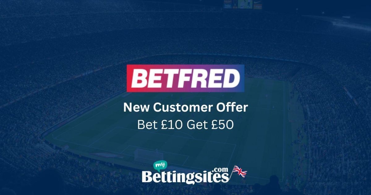 Betfred Sign Up Offer | Bet £10 Get £50