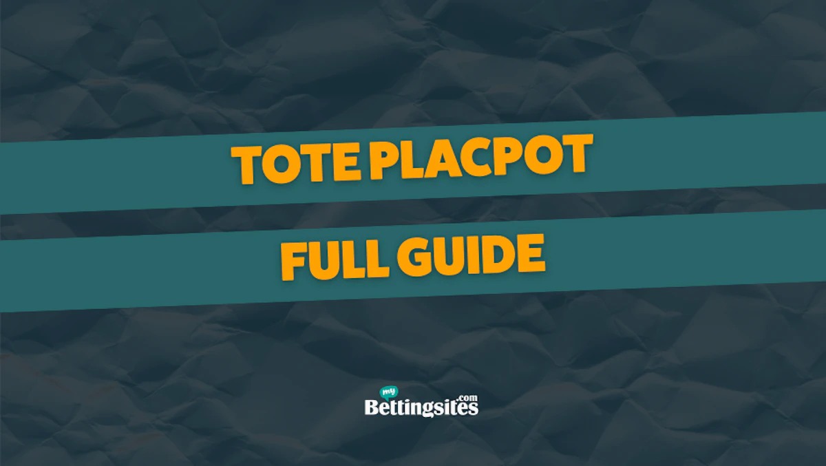 Tote Placepot explained - What It Is And How It Works