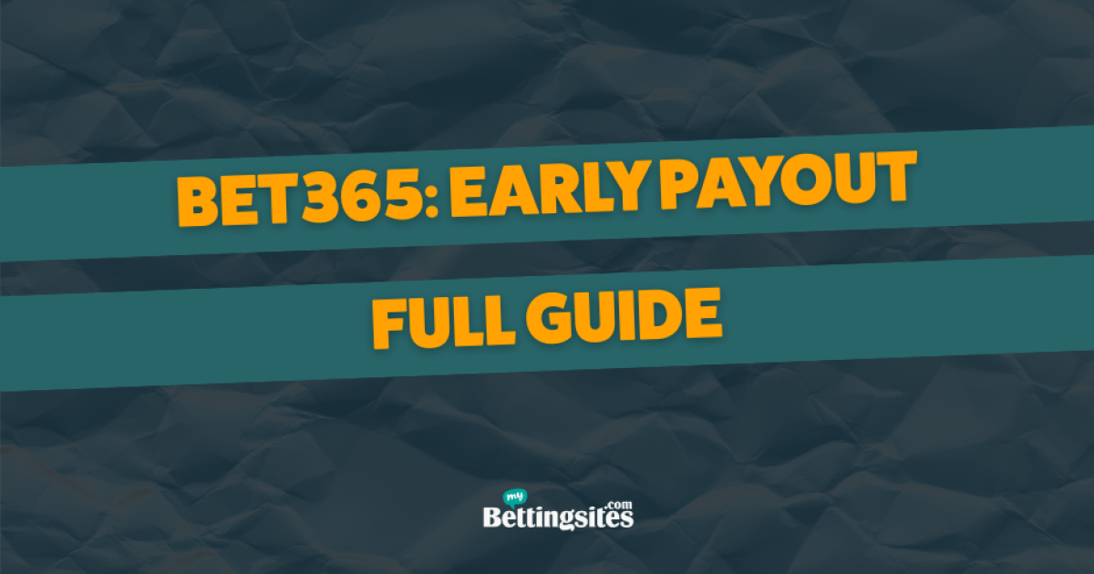 Bet365 early payout - how it works (+ recent winners)