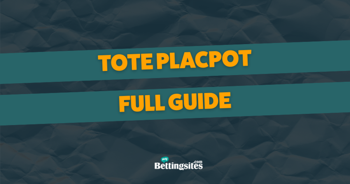Tote Placepot explained - What It Is And How It Works